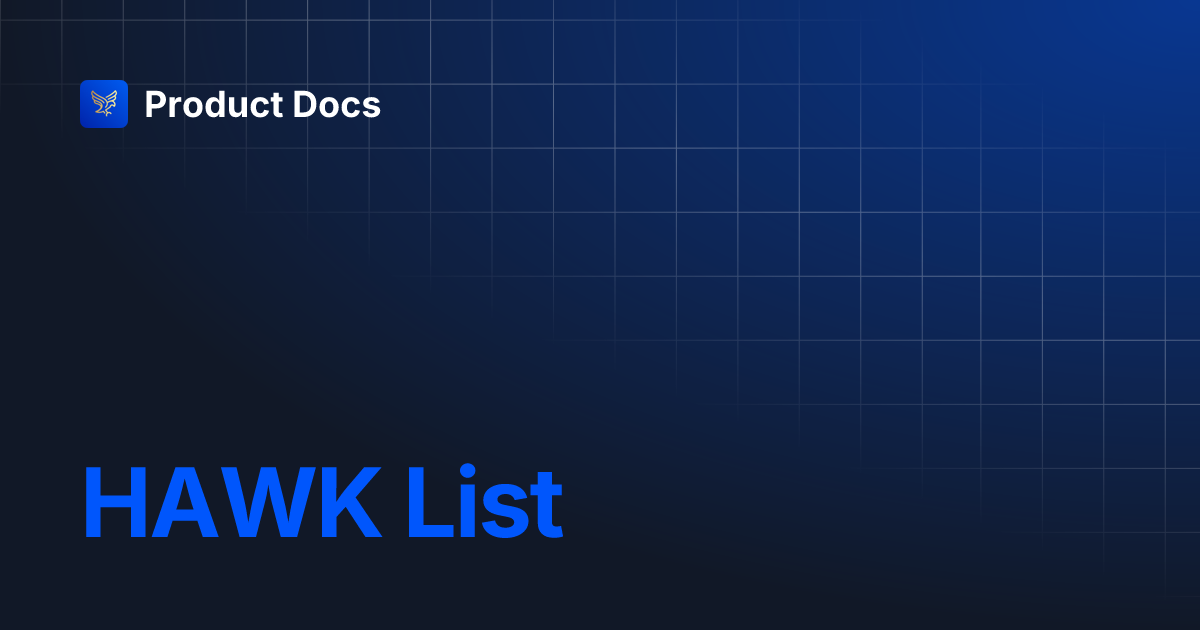 HAWK List | Product Docs